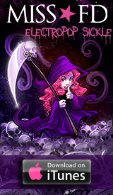 Miss FD : Gothic, electro-industrial, synthpop, and oontz.